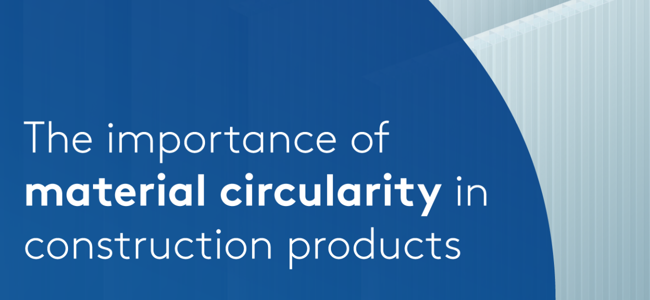 The importance of material circularity in construction products ...